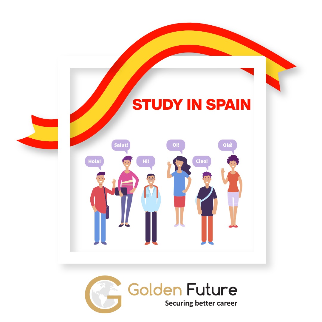 Study in Spain, Student visa for Spain | Golden Future